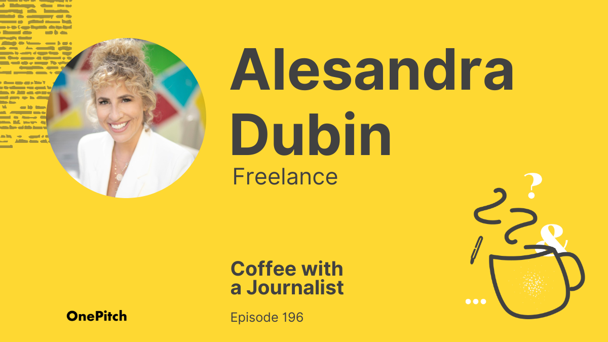 Coffee with a Journalist: Alesandra Dubin, Freelance - Blog